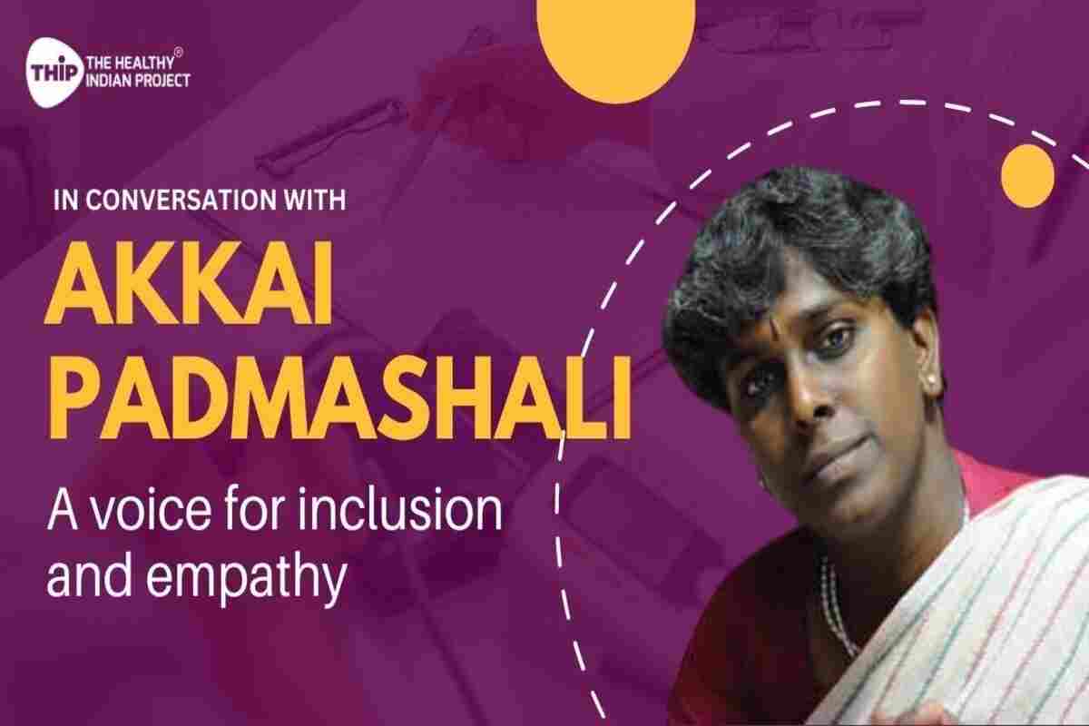 Akkai Padmashali: A Voice for Inclusion and Empathy for Transgenders ...