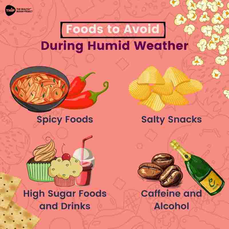 Which foods to avoid during high humid weather?- THIP Media